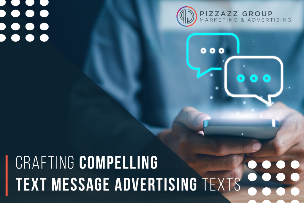 Text Message advertising: Pizzazz Group Columbus, OH